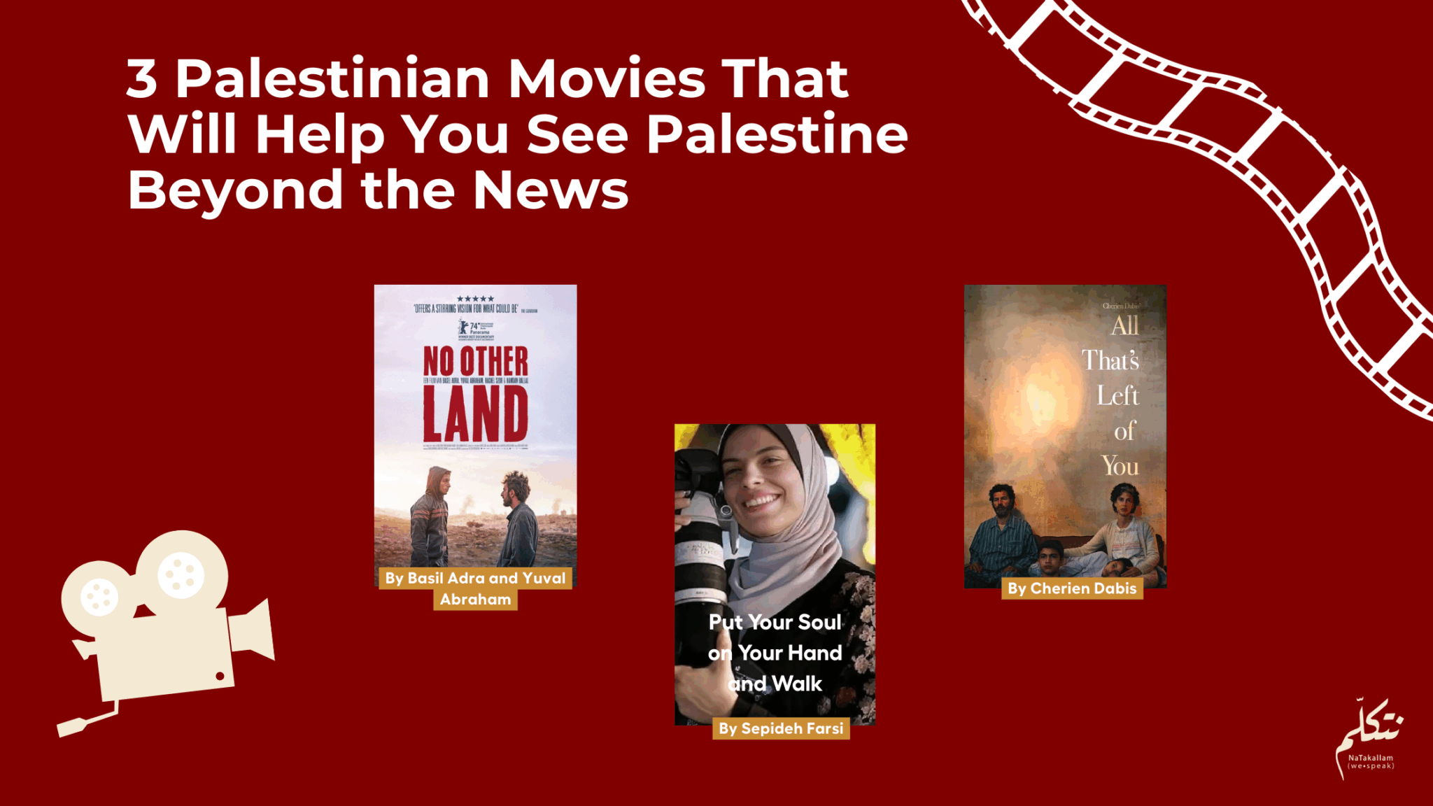 3 Palestinian Movies to Help You See Beyond the Headlines - NaTakallam